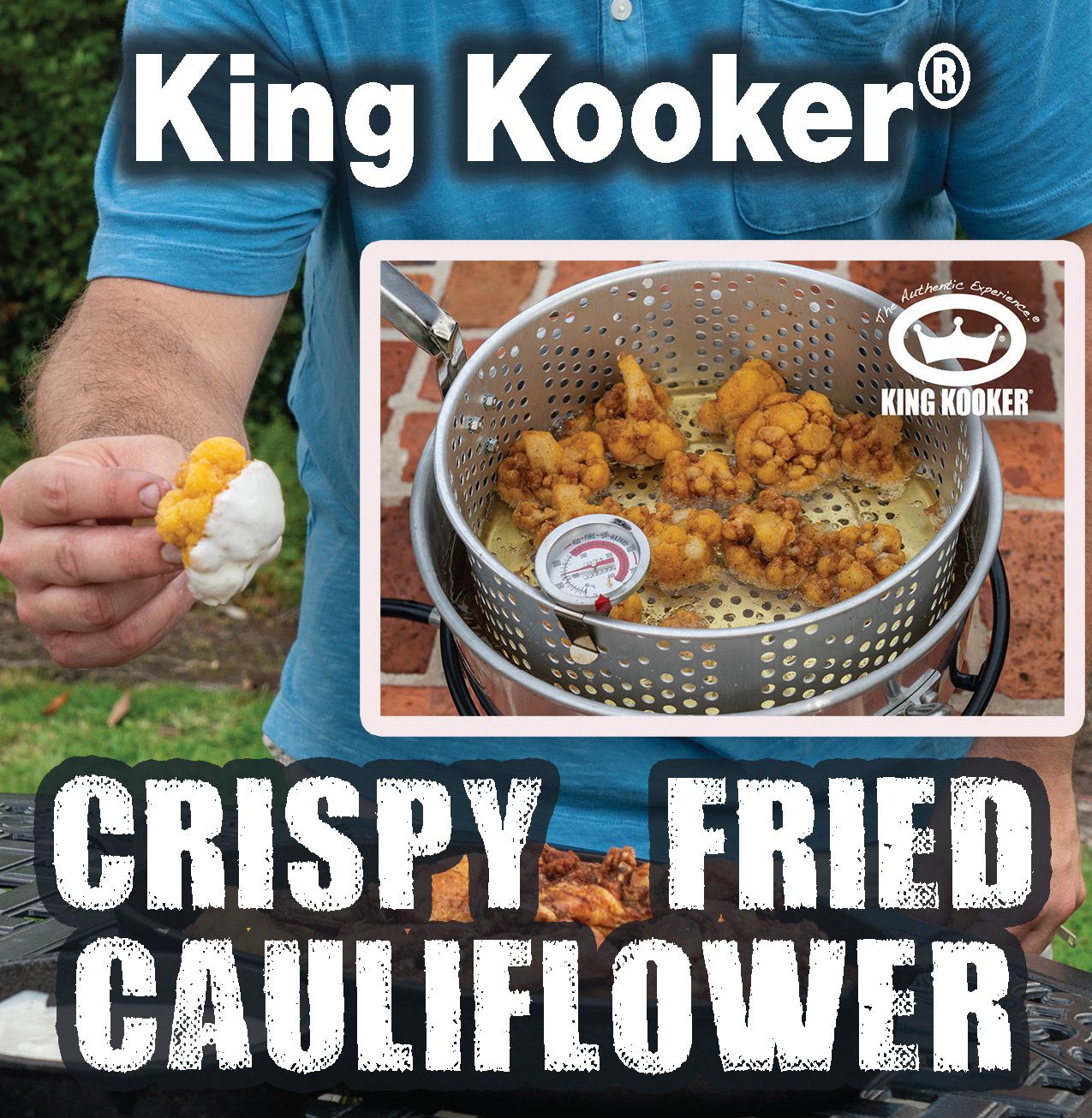 King Kooker®'s Crispy Fried Cauliflower - Metal Fusion, Inc.